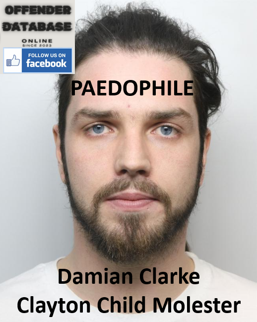 Damian Clarke Clayton Paedophile Child Molester