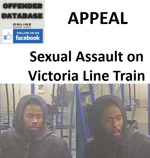 Appeal – Sexual Assault on Victoria Line Train