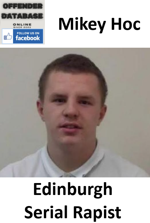 Mikey Hoc Edinburgh Serial Rapist