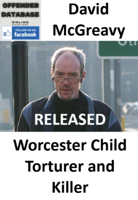 David McGreavy Worcester Child Torturer and Killer – Offender Database